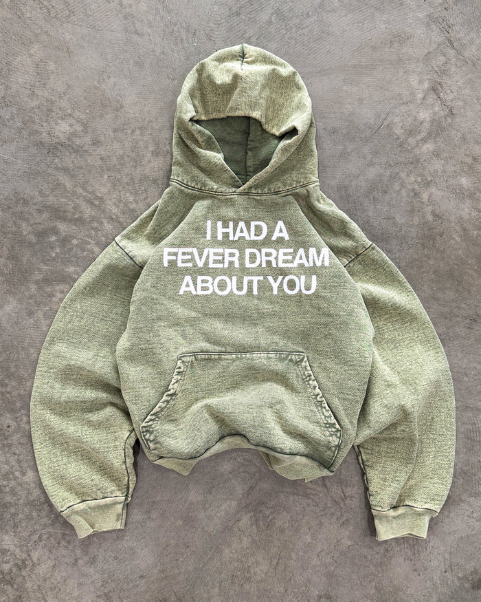 "FEVER DREAM" HOODIE